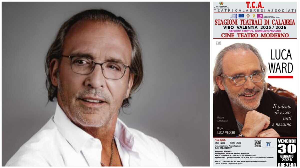 Vibo Valentia, Luca Ward a teatro con "Il talento di essere tutti e ...